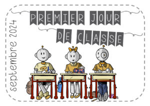 Pancarte : 1er jour de classe | Bout de Gomme